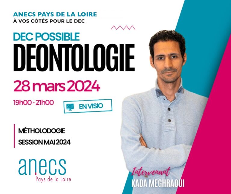 DEC Possible - DÉONTOLOGIE - Méthodologie - ANECS
