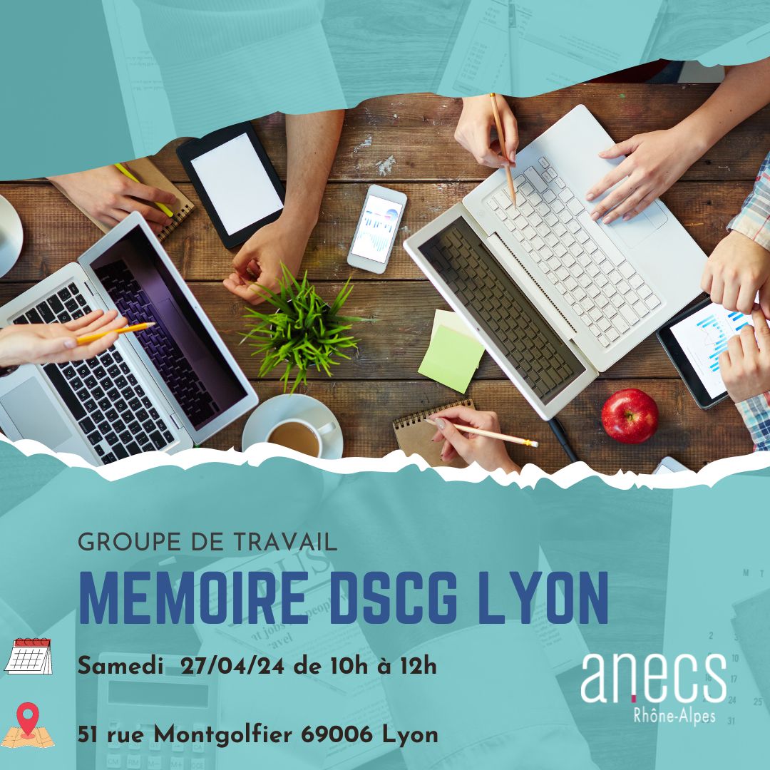 Groupe de travail mémoire DSCG - Lyon 27/04/24 - ANECS